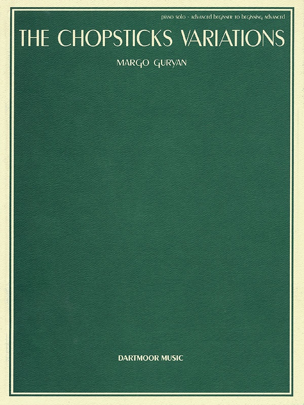 GURYAN - THE CHOPSTICKS VARIATIONS FOR PIANO SOLO – Parsons Music
